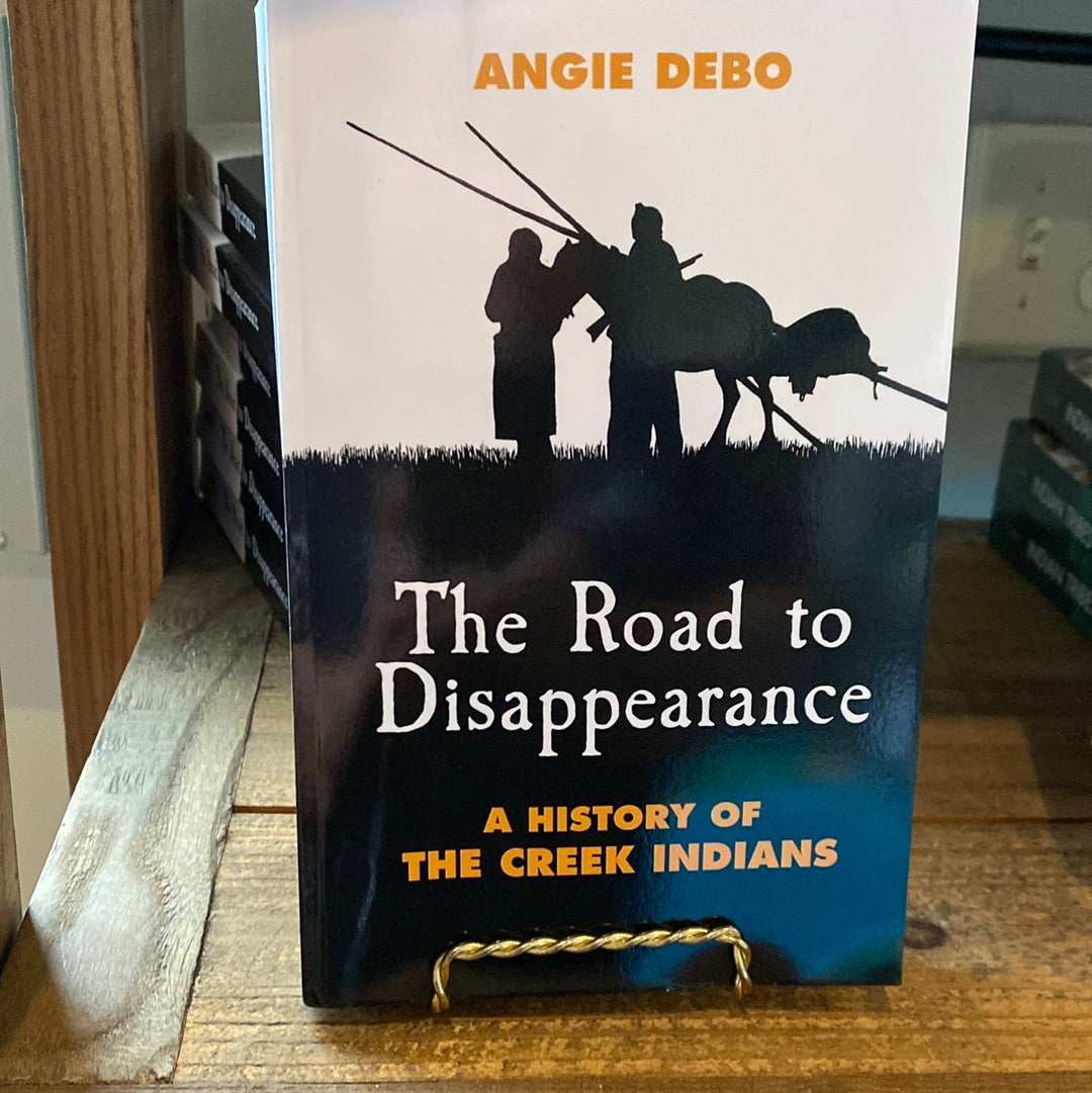 Angie Debo's "The Road to Disappearance" – Redstick Gallery